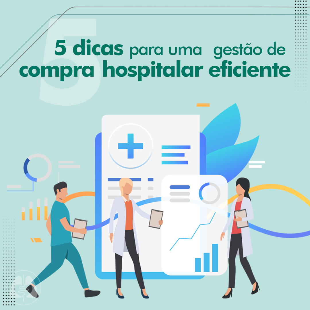 5 dicas para uma gestão de compra hospitalar eficiente - E.Tamussino ... 5 dicas para uma gestão de compra hospitalar eficiente - E.Tamussino ...